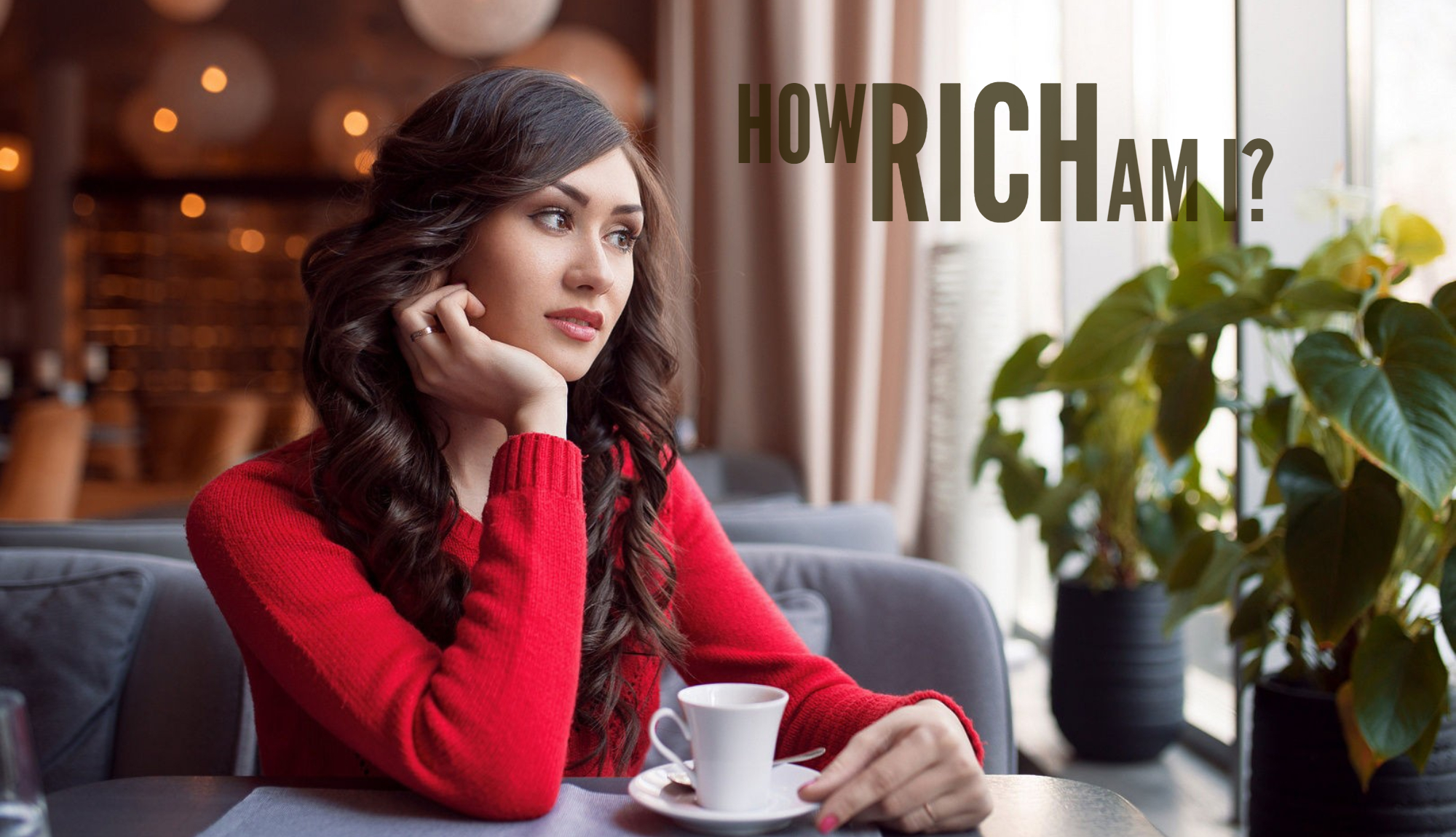 How Rich Am I | THE RIVER WALK